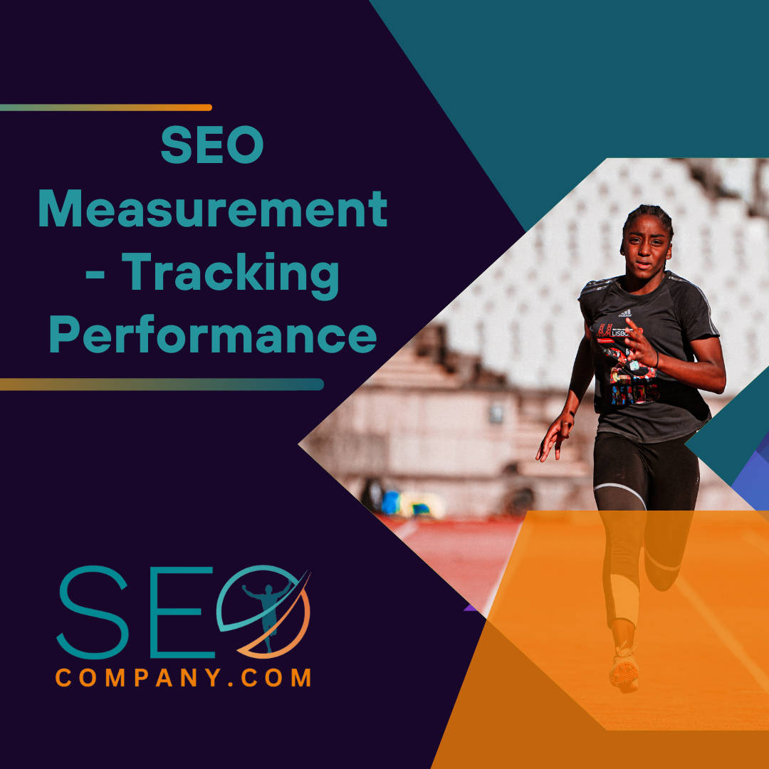SEO Measurement - The Guide to Tracking SEO Performance